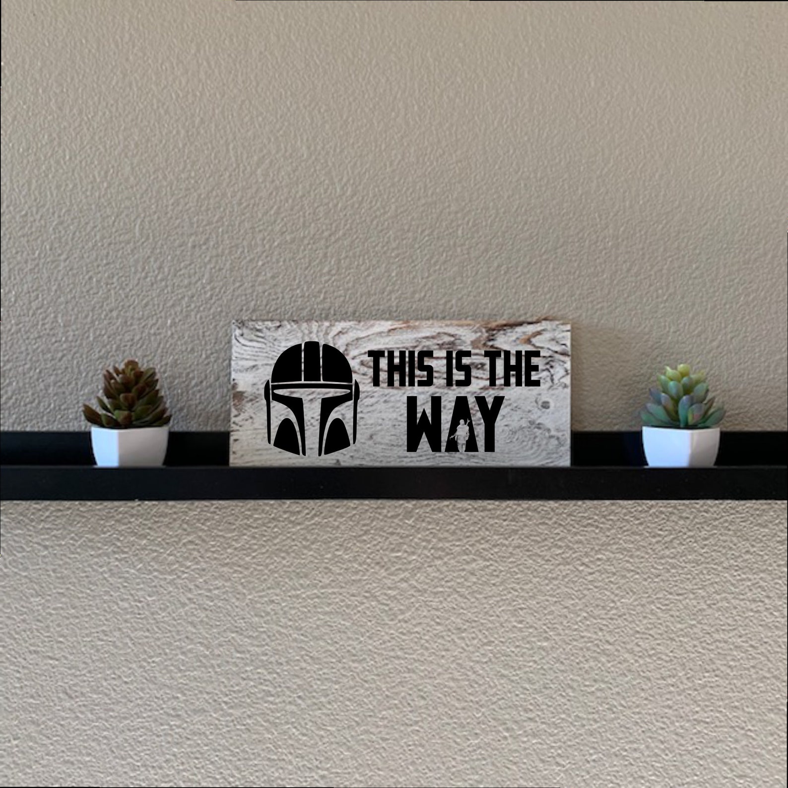 The Mandalorian Sign This is the Way Star Wars Sign Home - Etsy