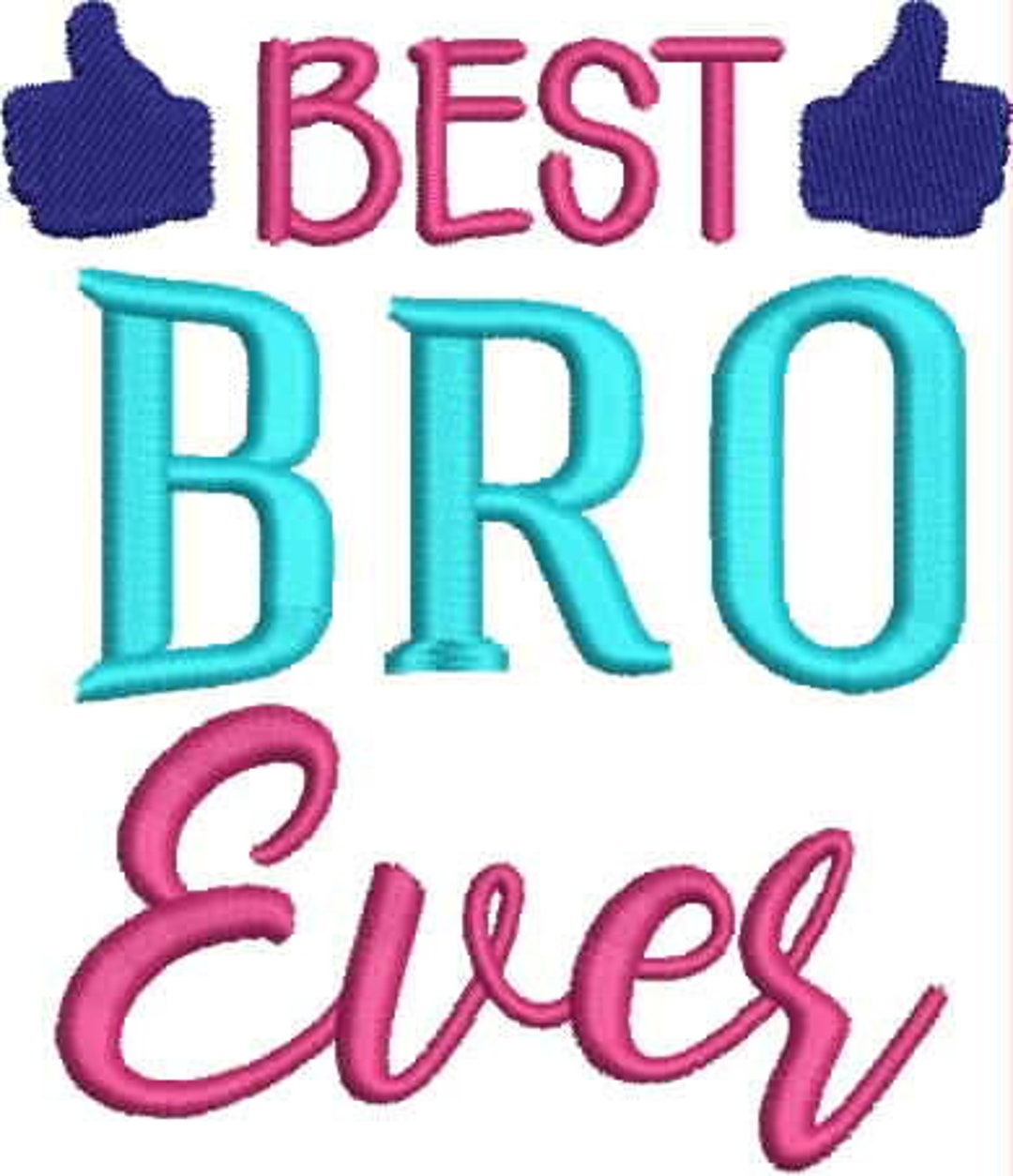 Best Bro Ever Embroidery Design 4 Sizes Designsbyhocane - Etsy