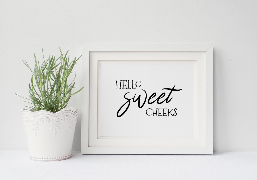 Badezimmer Hello Sweet Cheeks Humor Lustiger Spruch Kunstdruck Digital ...