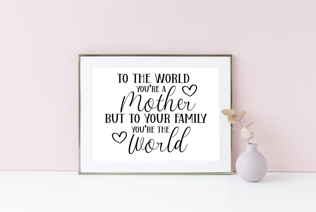 Mother Inspirational Quote Art Print Digital Decor Mother's Day Gift - Etsy