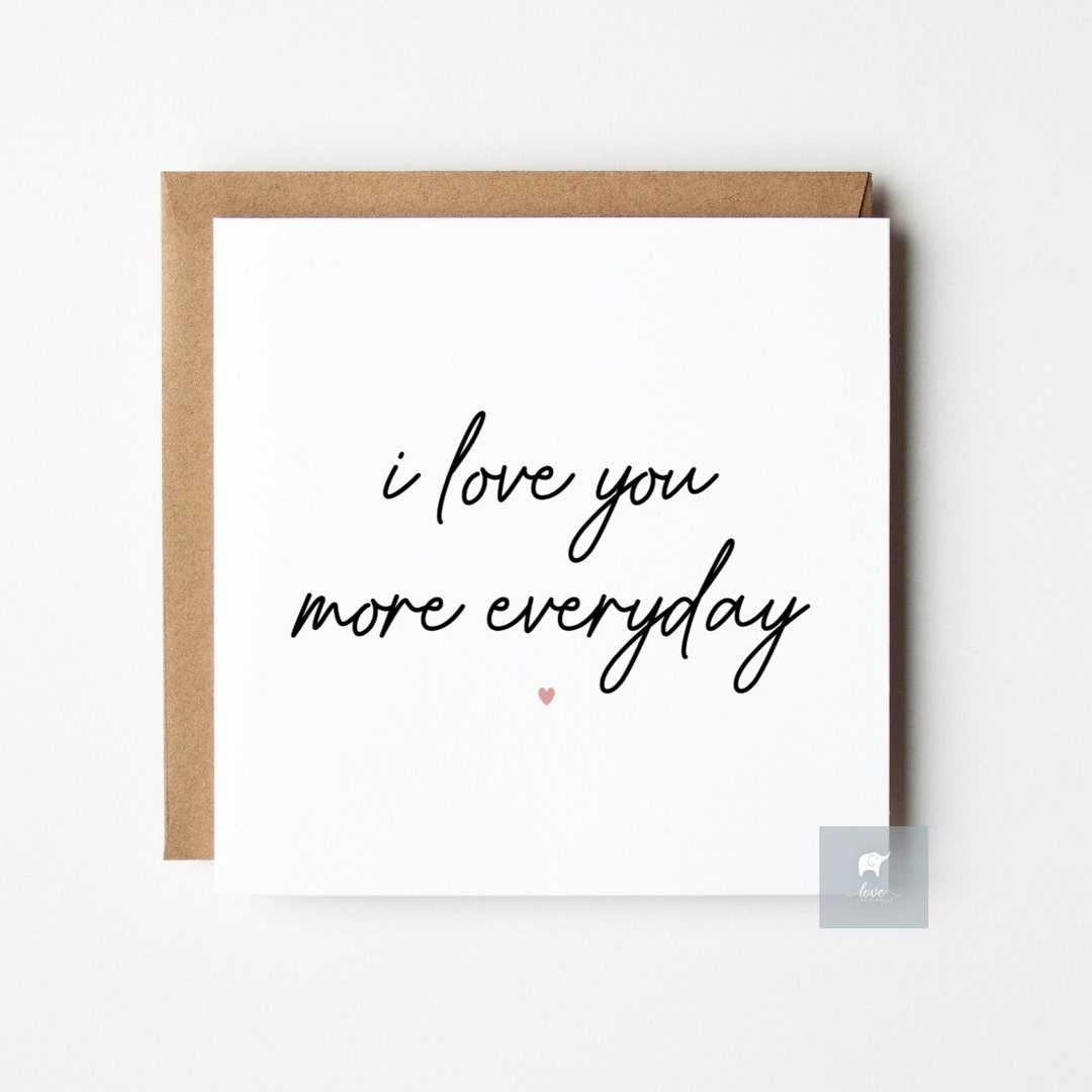 I Love You More Everyday, Anniversary Card, Romantic Valentines Day ...