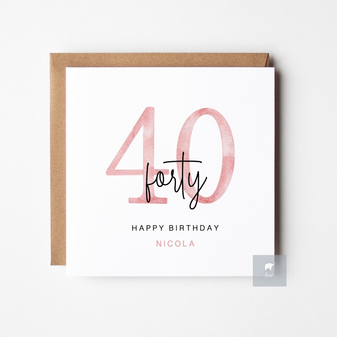 Personalised 40th Birthday Card, Happy Fortieth Birthday Card, Special ...