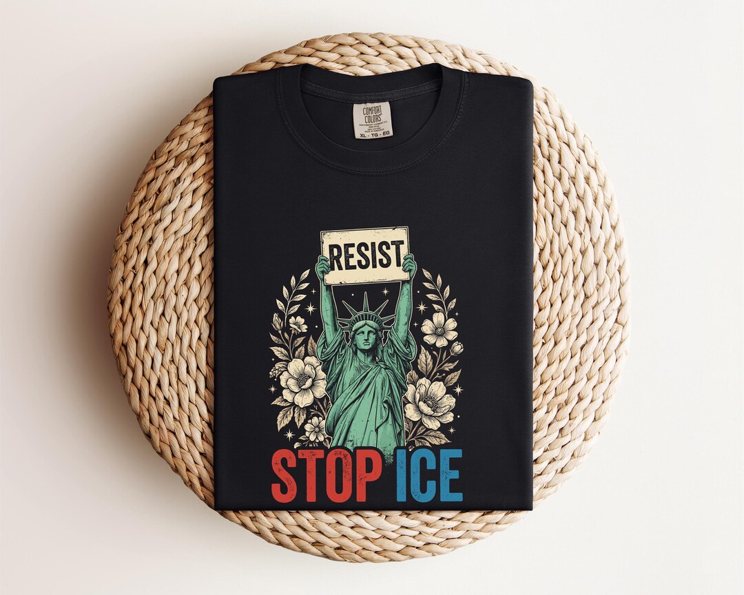 Statue of Liberty Resist Stop ICE Comfort Colors 1717 Tee - Adult Youth ...