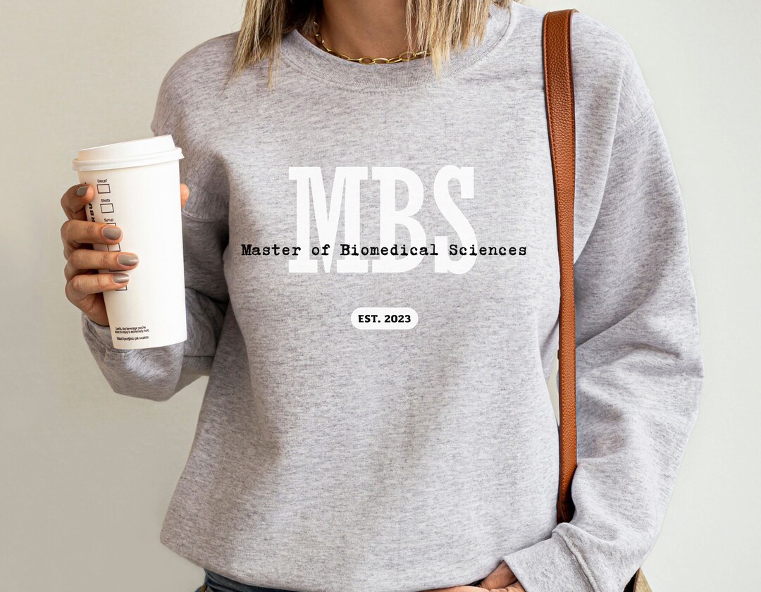 Custom Master of Biomedical Sciences Sweatshirt, Personalized MBS SMP ...