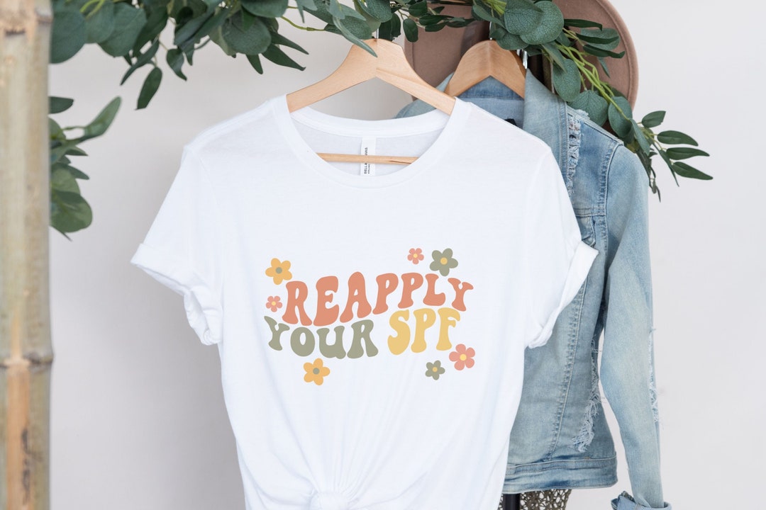 Reapply Your SPF Retro Sunscreen Shirt, Graphic Tees for Women ...