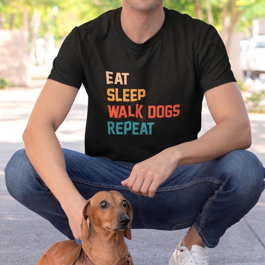 Dog Walker Shirt Eat Sleep Walk Dogs Repeat Gift Dog Walking Shirts ...