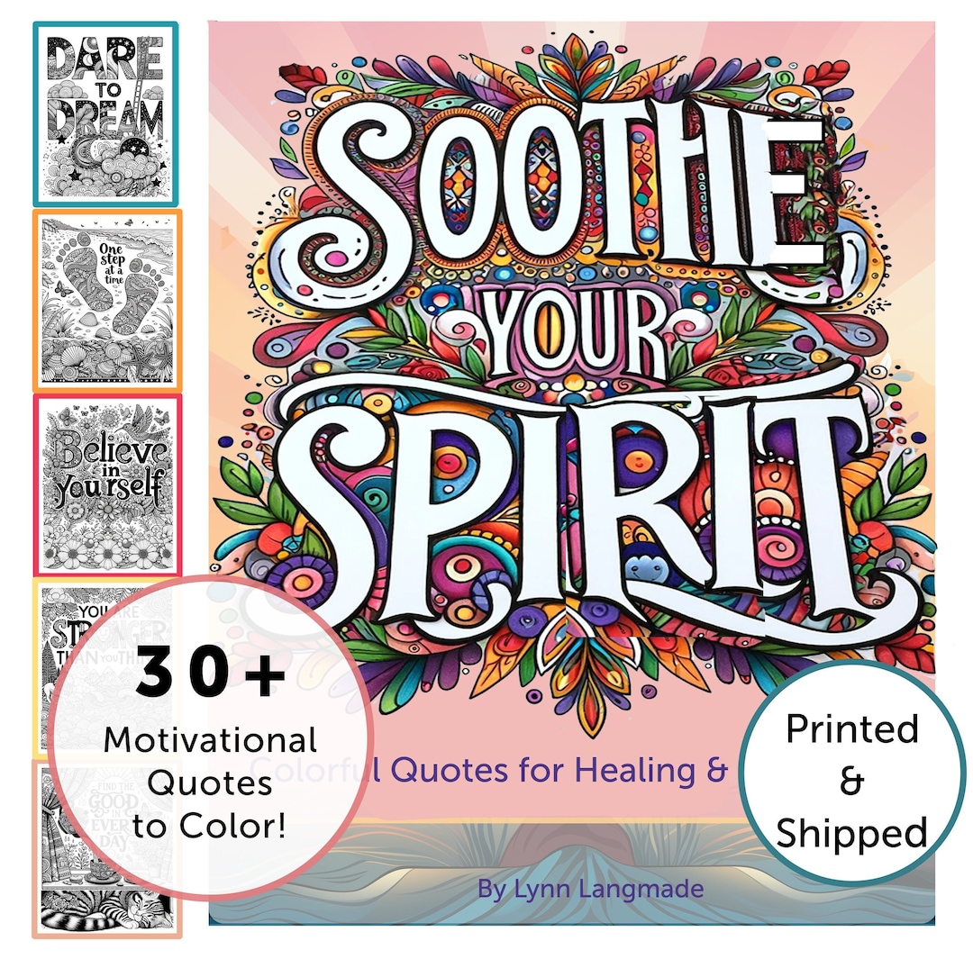 Motivational Quote Coloring Book - Soothe Your Spirit: Healing ...