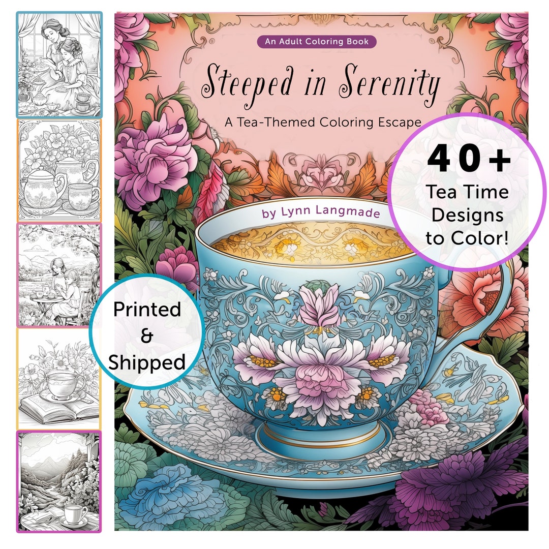 Mother's Day Tea Time Coloring Book - 40 Relaxing Tea Coloring Pages ...