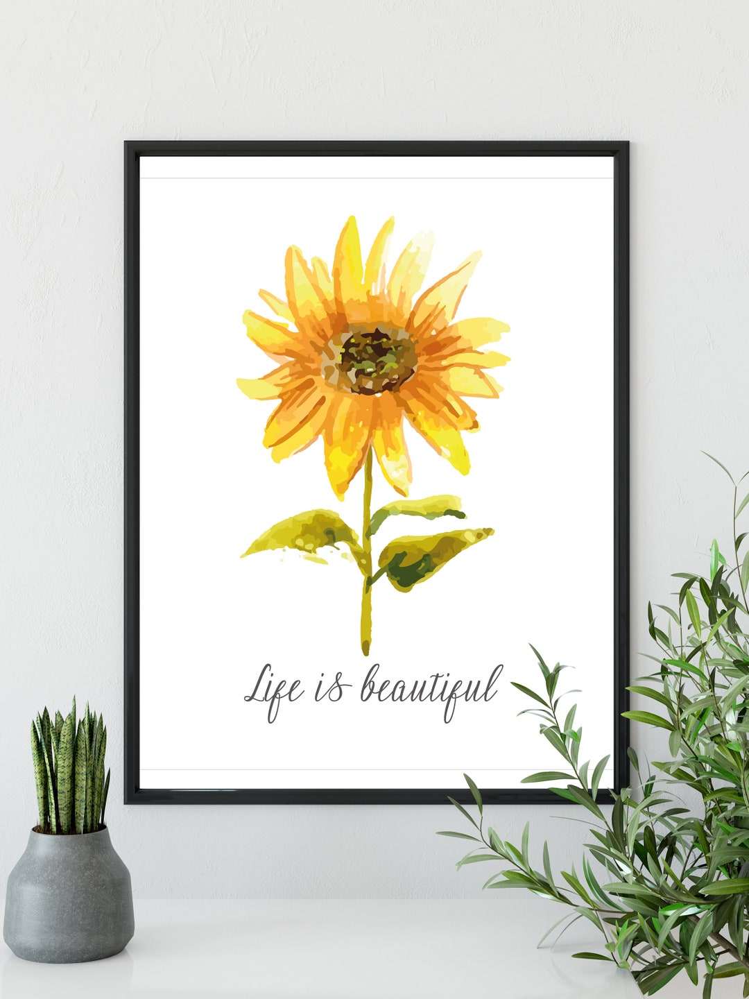 Sunflower Print, Life is Beautiful Quote, Positive Quote, Beautiful ...