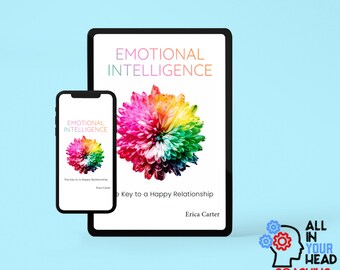 Emotional Intelligence - 5 Easy Ways to Boost Your Emotional ...