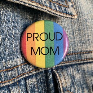 Proud Parent, Proud Mom, Proud Dad Buttons, LGBTQ+ Rainbow 1.25 in and ...