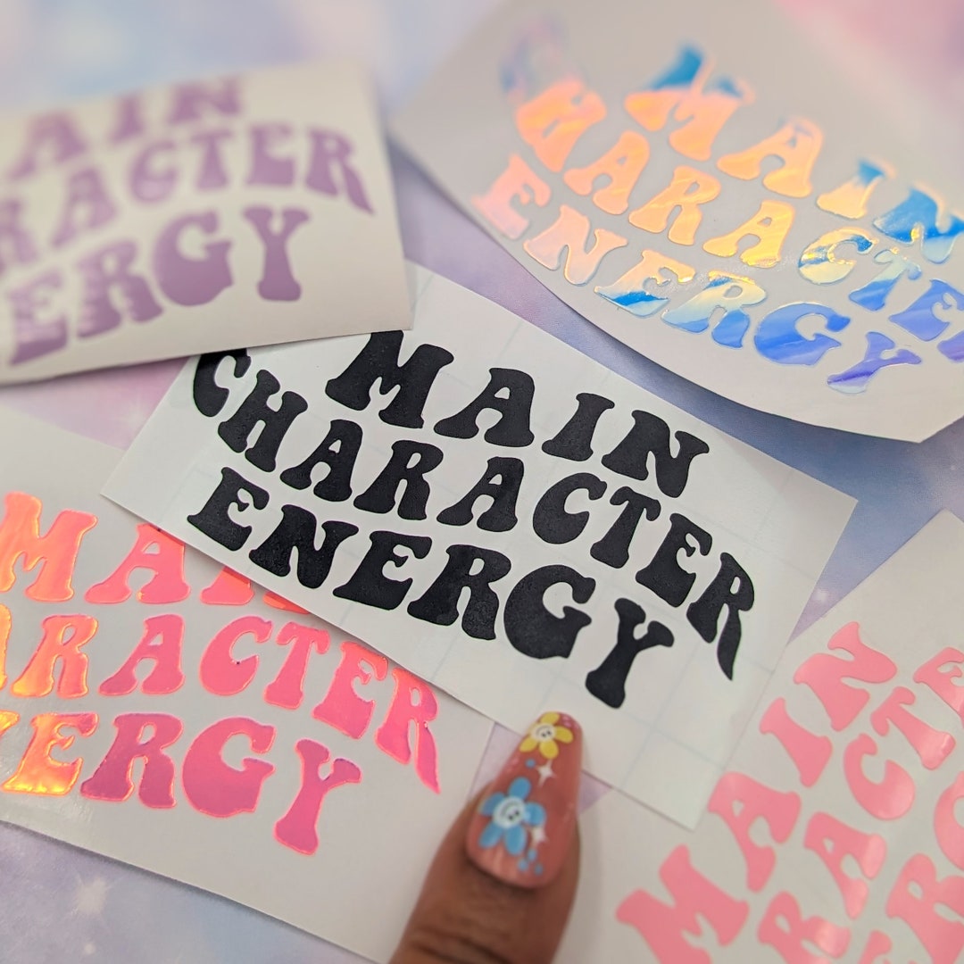 Main Character Energy Decal, Choose Your Own Color! - Etsy