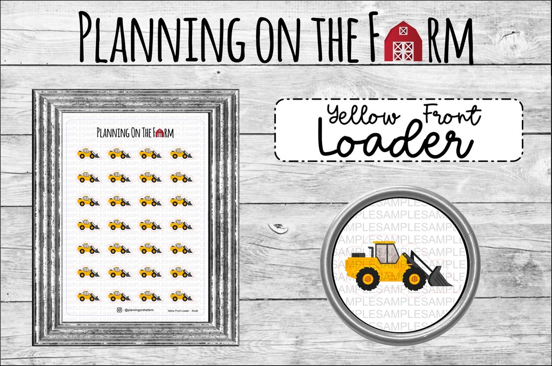 Yellow Frontloader Tractor Planner Sticker Planning on the - Etsy