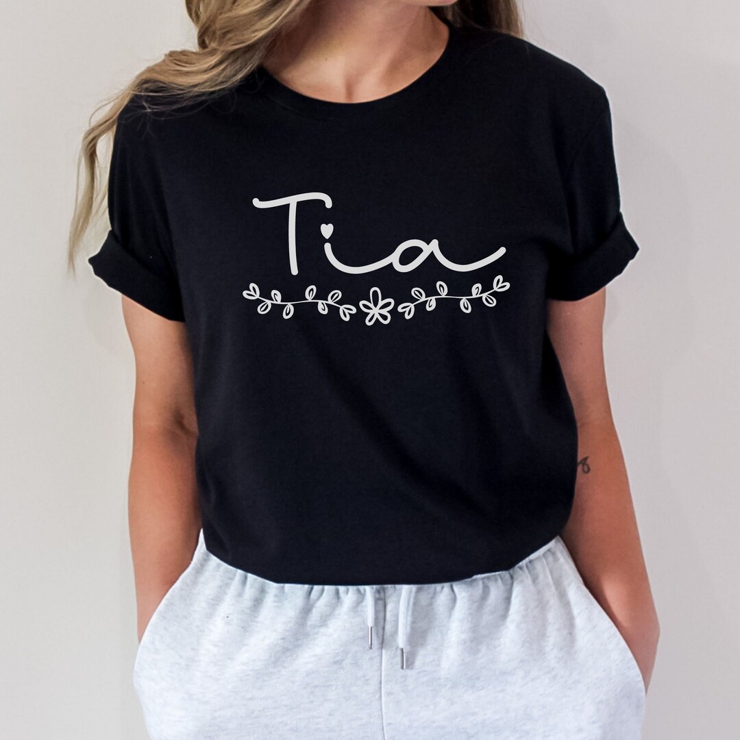 Tia Shirt, Floral Tia Shirt, New Tia Gift, Aunt Tshirt, Gift for New ...