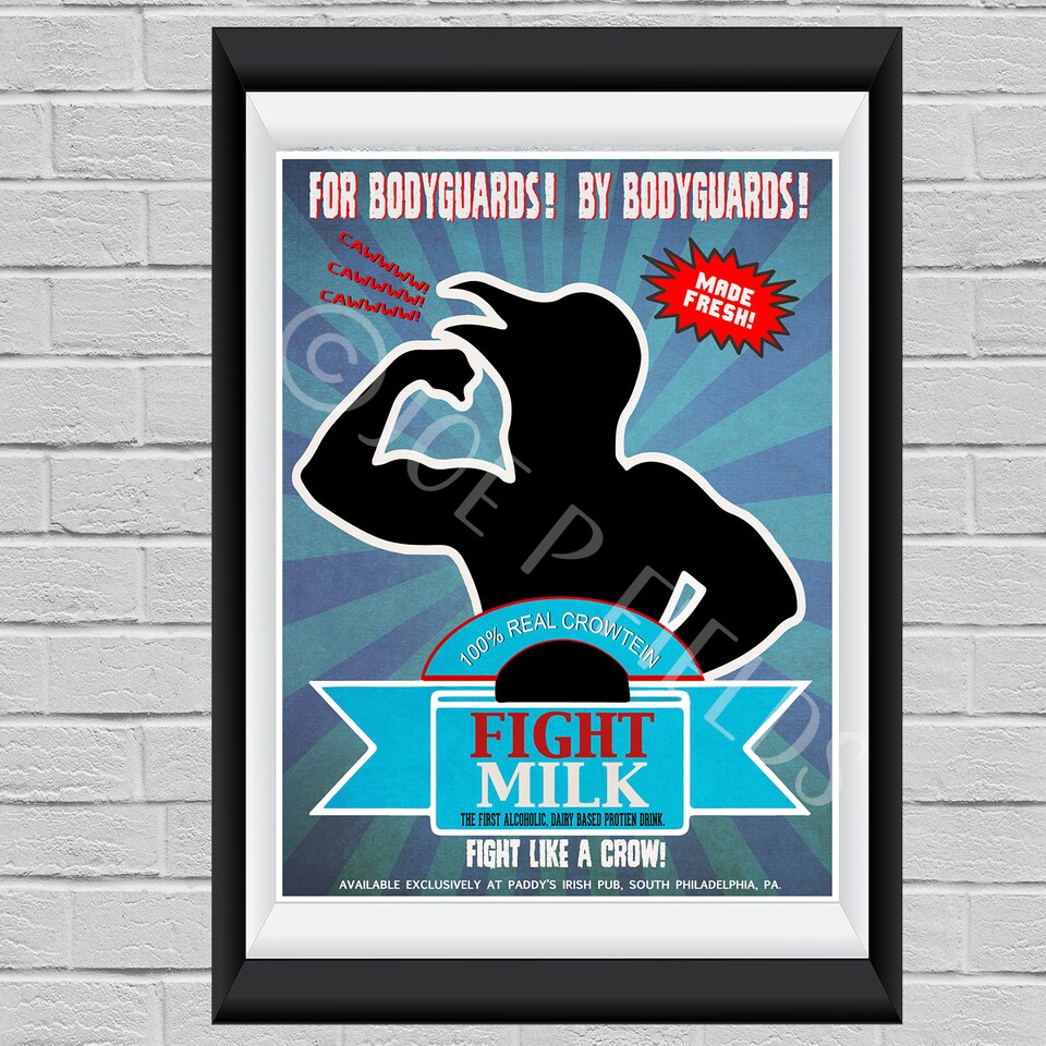 It's Always Sunny in Philadelphia Fight Milk Advertisement Print ...