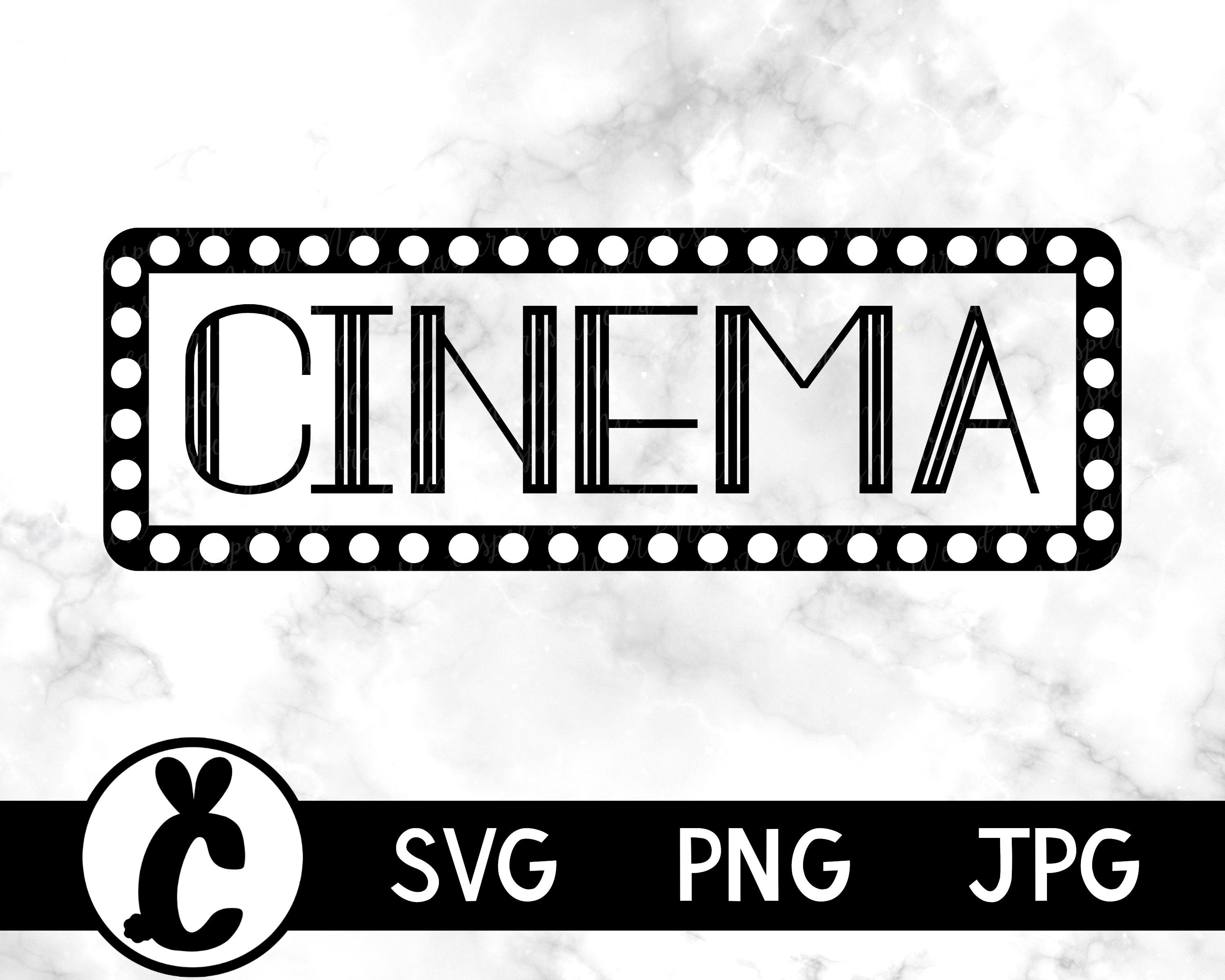 Cinema Sign - SVG, PNG, JPG, Digital Cut File - Instant Download ...