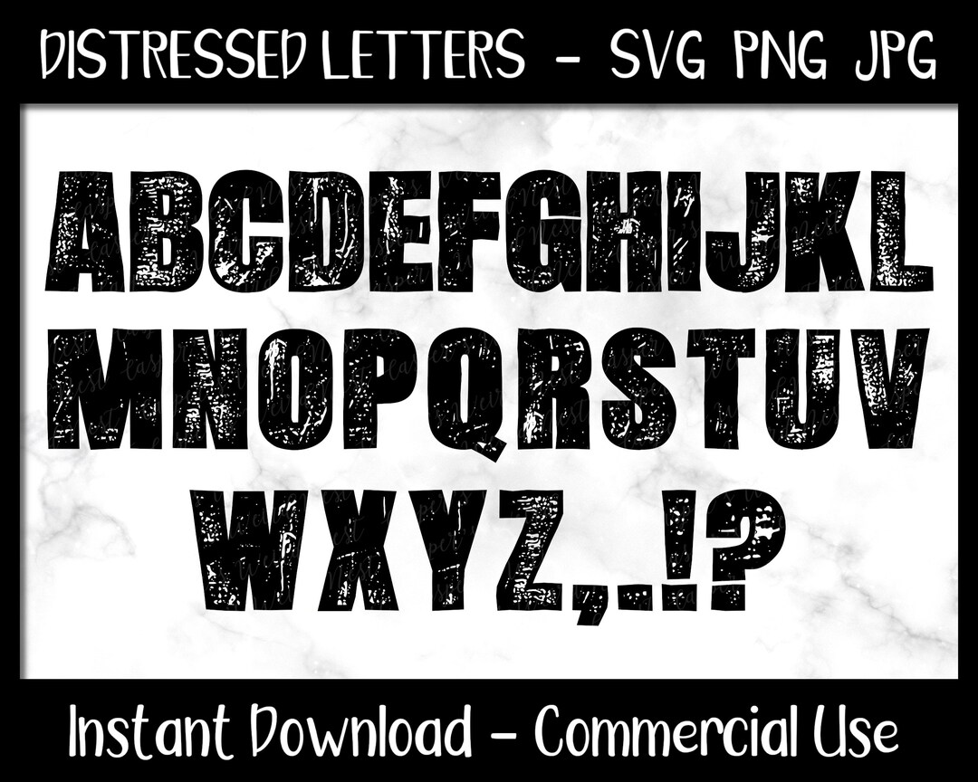Distressed Alphabet - SVG, PNG, JPG - Commercial Use, Instant Download ...