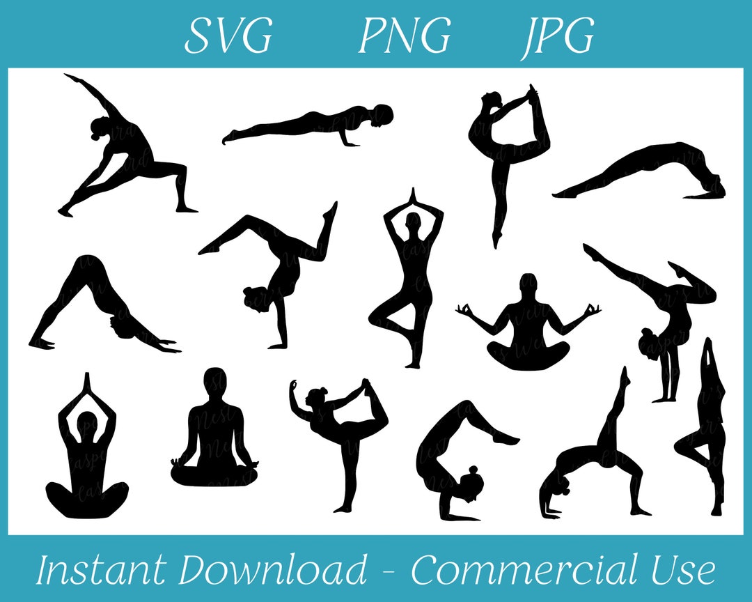 Yoga Poses SVG – Cricut Cut Files, Transparent PNG JPG (commercial Use ...