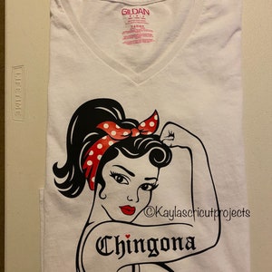 Chingona Women Shirt, Womens Graphic Tees Chingona, Rosie the Chingona ...