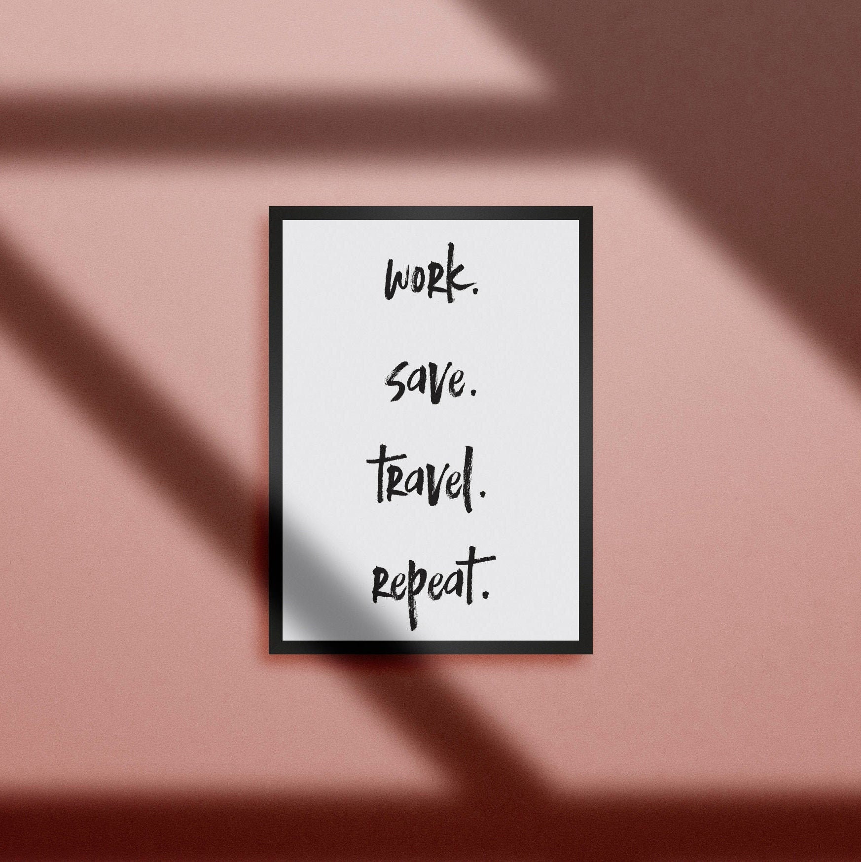 Work Save Travel Repeat | DIGITAL DOWNLOAD | Adventure & Travel Wall ...