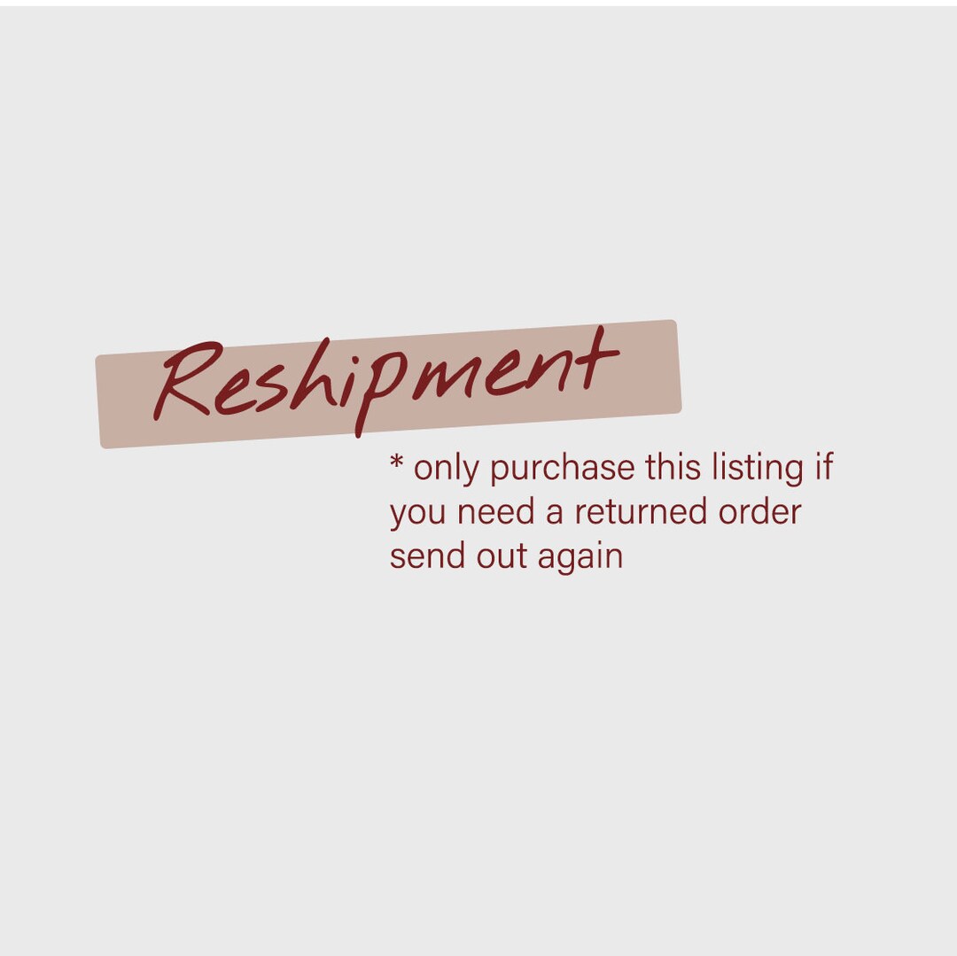 Reshipment of Returned Order - Etsy