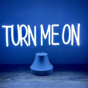 Tabletop / Desktop Turn Me on Custom Neon Sign for Bedroom, Office ...
