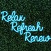 Relax Refresh Renew LED Sign for Home, Weddings, Special Occasions - Etsy