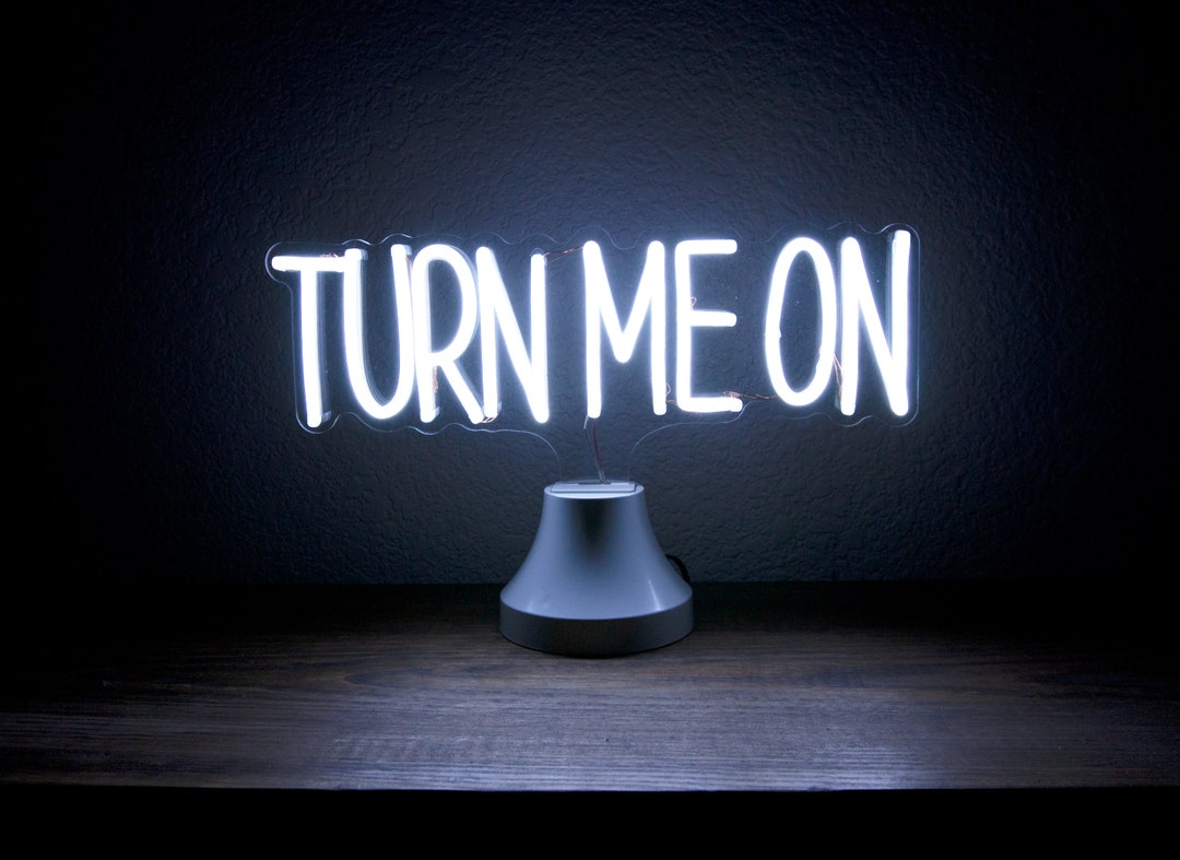 Tabletop / Desktop Turn Me on Custom Neon Sign for Bedroom, Office ...