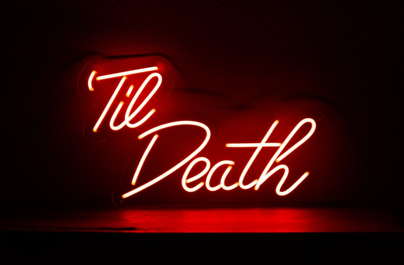 Till Death Custom Neon Sign for Wedding, Office and Home - Etsy