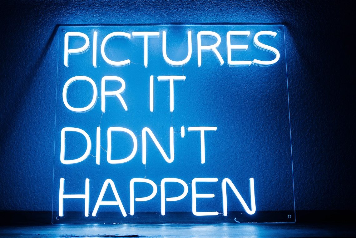 Pictures or It Didn't Happen Custom Neon Sign for Wedding, Office ...