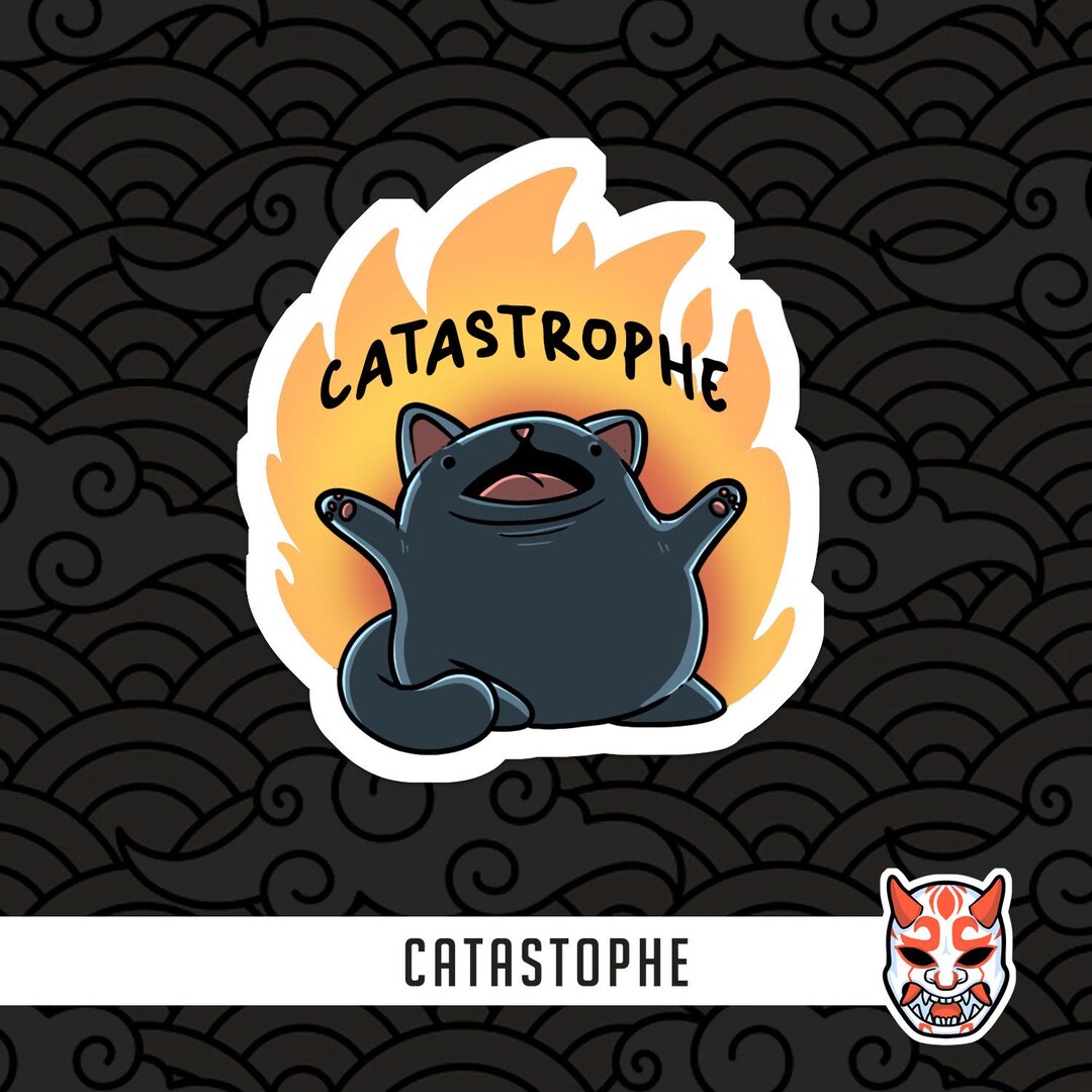 Catastrophe Vinyl Sticker – Goofy Cat With Flames – Funny Ninja Sticker ...