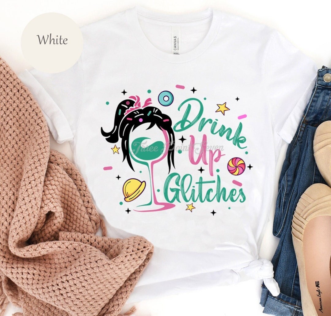 Drink up Glitches Shirt, Vanellope Von Schweetz, Wreck It Ralph Shirt ...