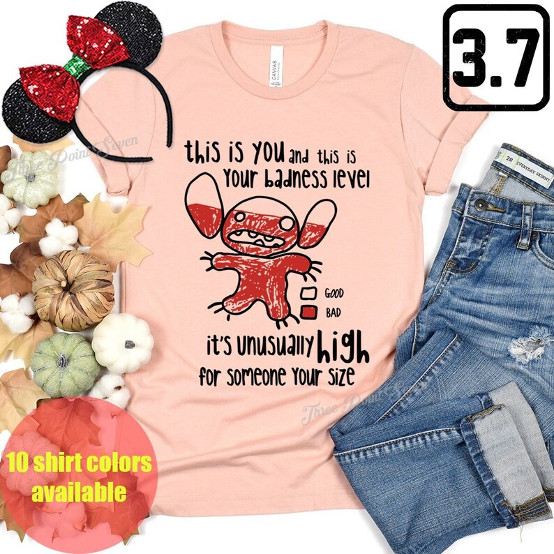 This is Your Badness Level Shirt Lilo and Stitch Stitch - Etsy