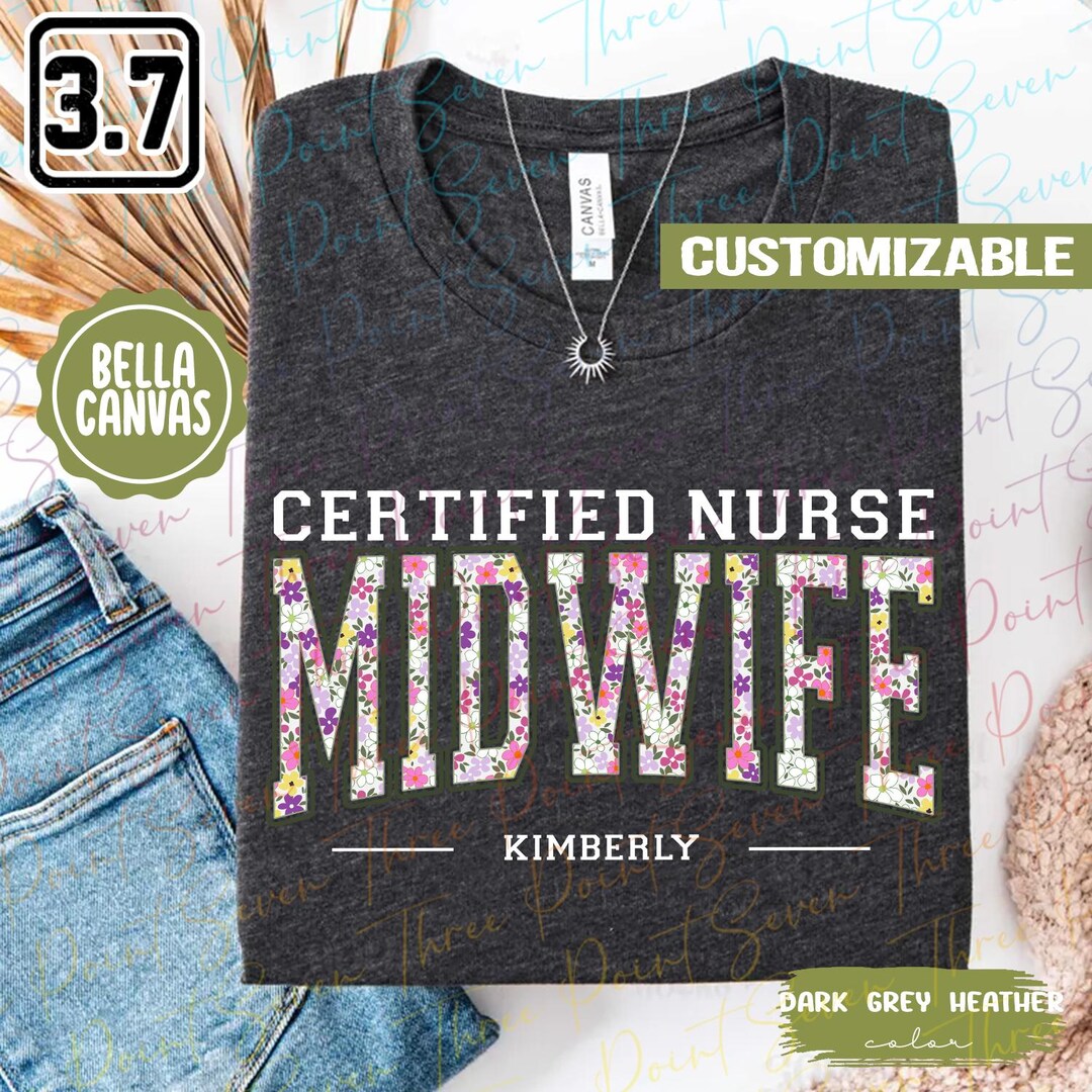 Personalized Midwife Shirt, Labor and Delivery Nurse T-shirt, Nurse ...