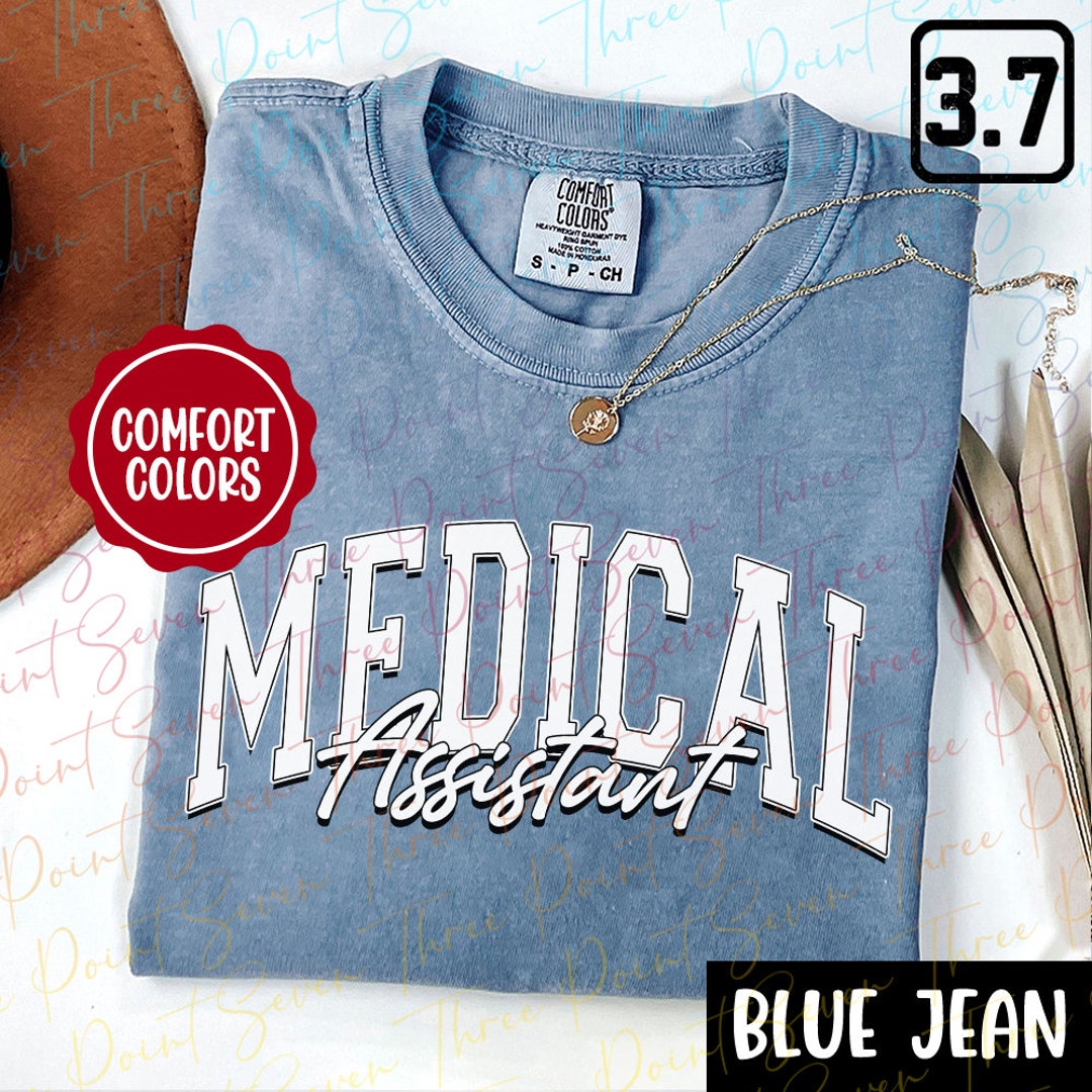 Comfort Colors Medical Assistant Shirt, Medical Shirt, Certified Med ...