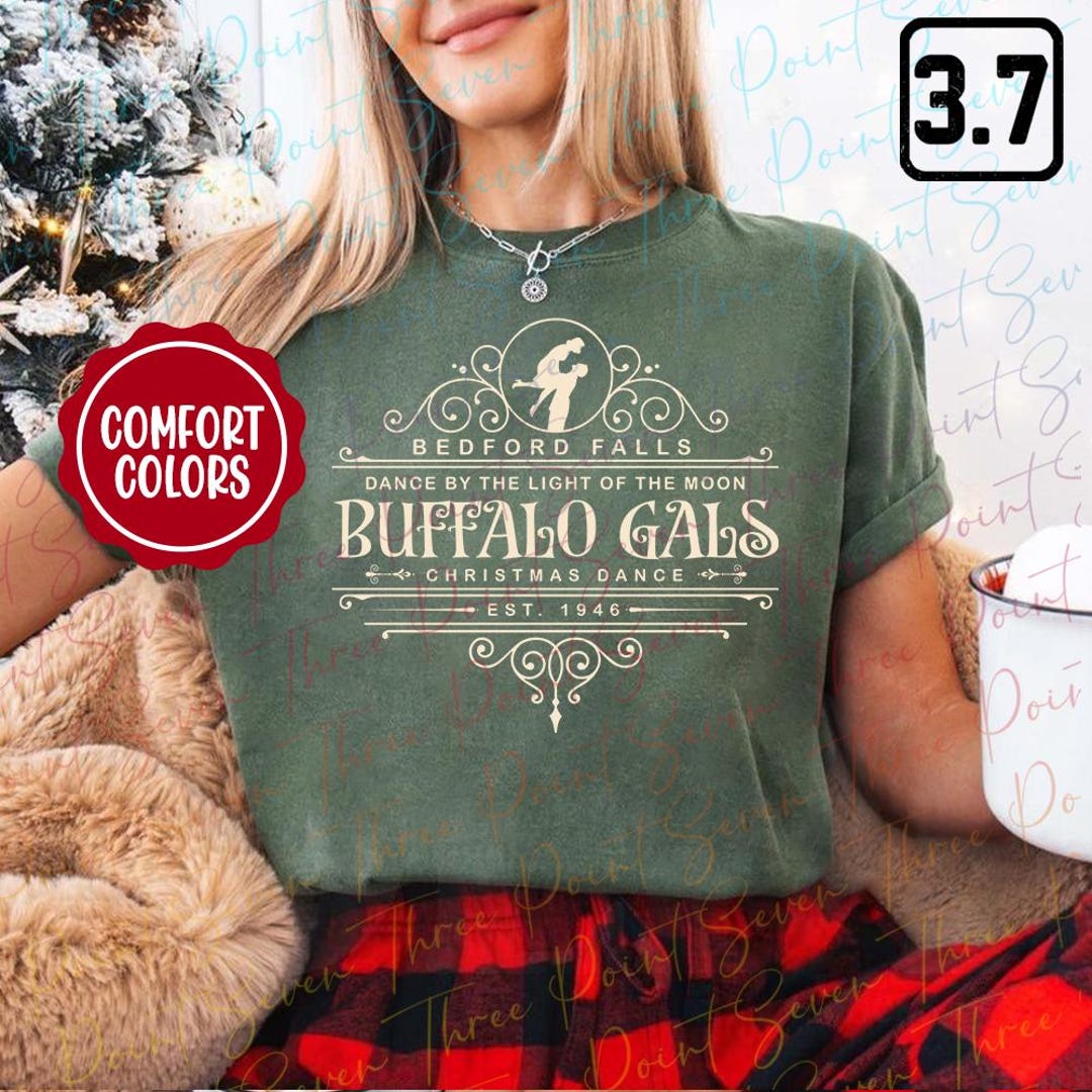 Comfort Colors Buffalo Gals Shirt, It's A Wonderful Life Shirt ...