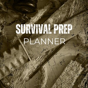 Survival Prep Planner, Necessity Survival Guide, Essential Prepping ...