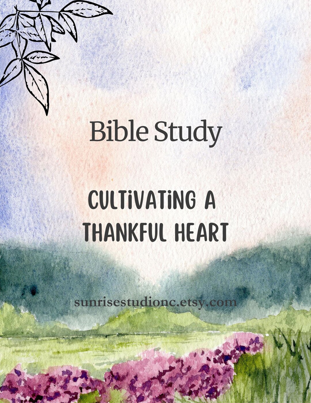 Bible Study, Cultivating a Thankful Heart, Learn What Bible Teaches ...