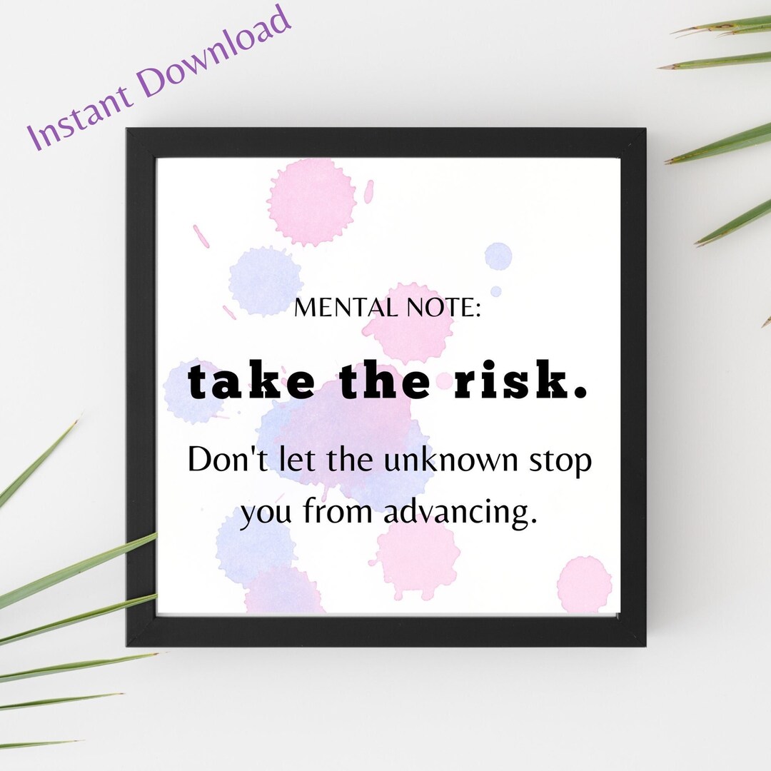 Take the Risk Quote Print: Mental Note, Daily Reminder (digital ...