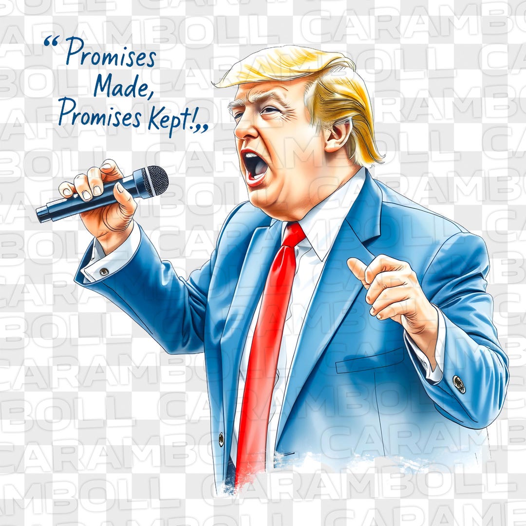 Donald Trump Promisses Made, Promisses Kept, PNG - Etsy