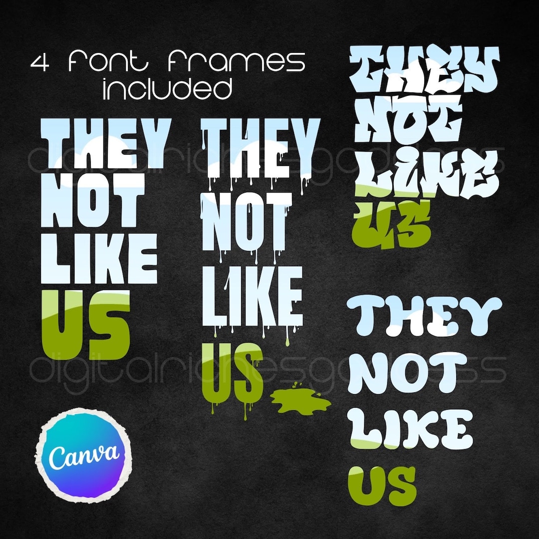 They Not Like Us, CANVA Font Frame,editable Frame - Etsy