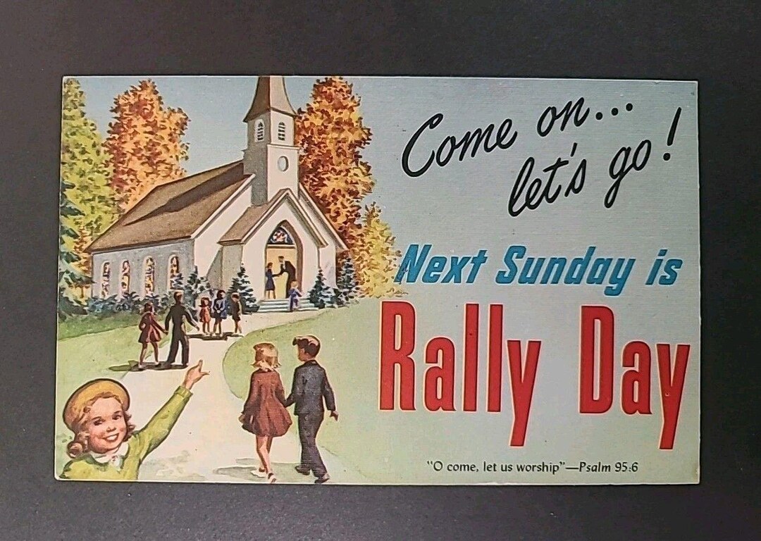 Church Next Sunday is Rally Day Psalm 95:6 Vintage 1955 Postcard Posted ...