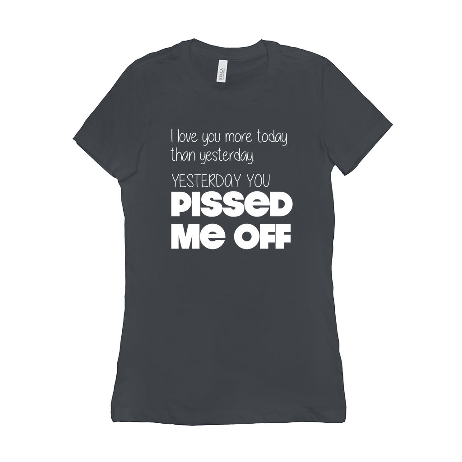 You Pissed Me Off Funny Graphic Tees For Women Novelty | Etsy