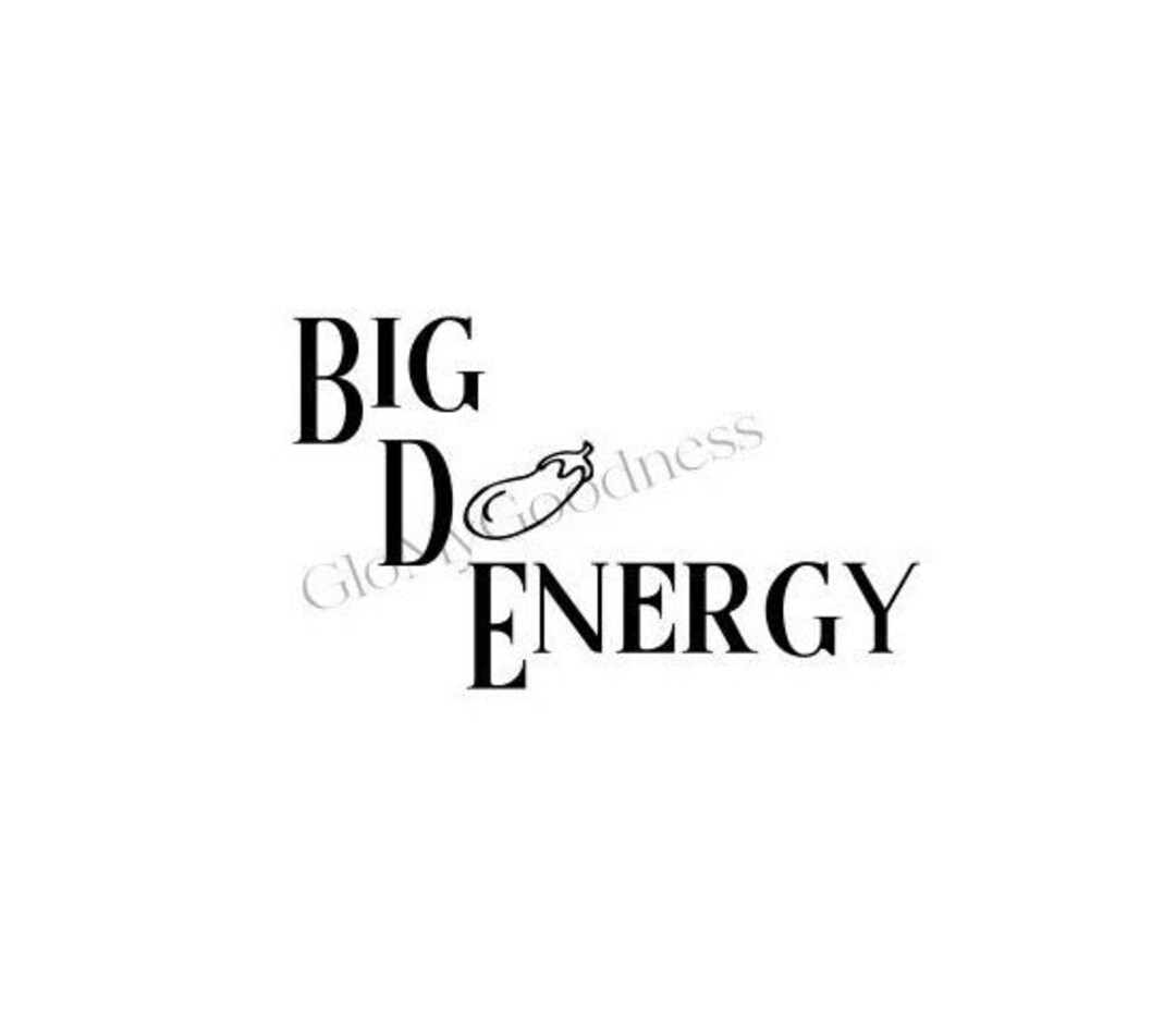 Big D Energy SVG Downloadable File - Etsy