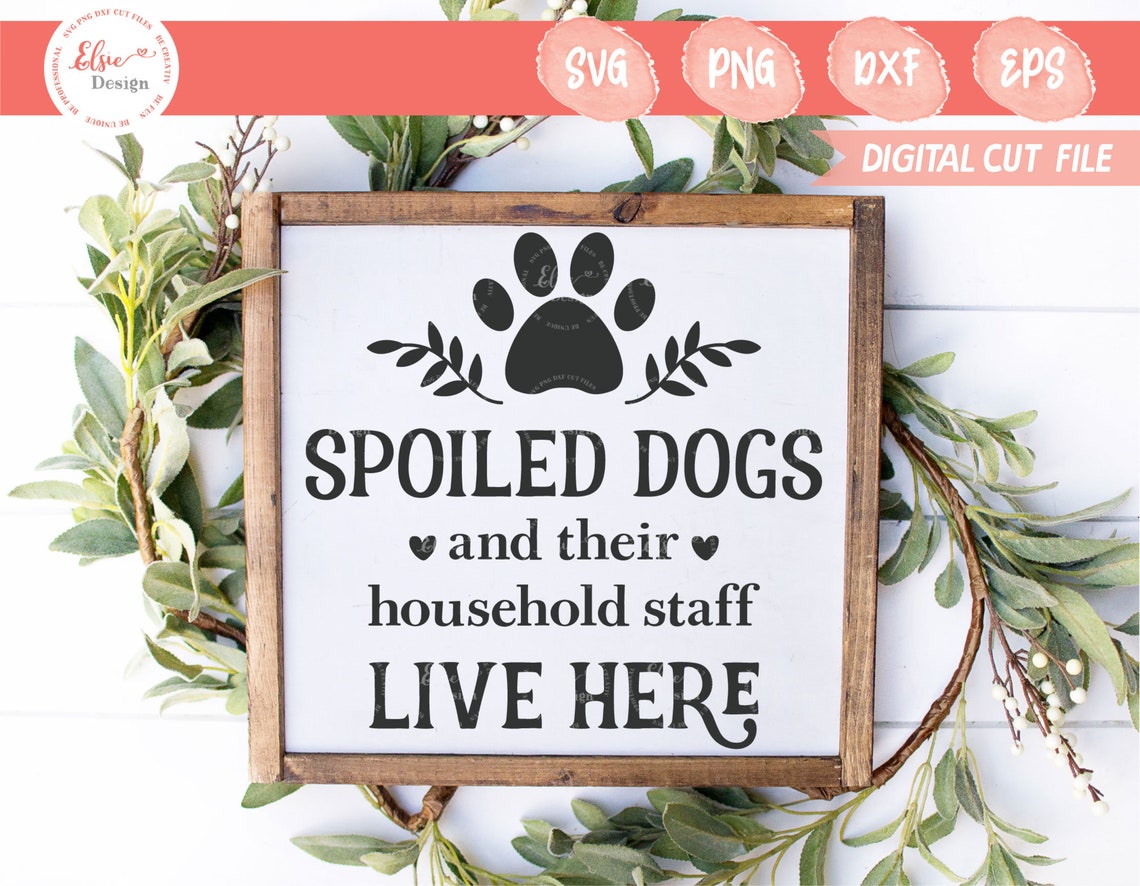 Dog Sign SVG Dog Lover SVG Farmhouse Sign Paw Print Svg - Etsy