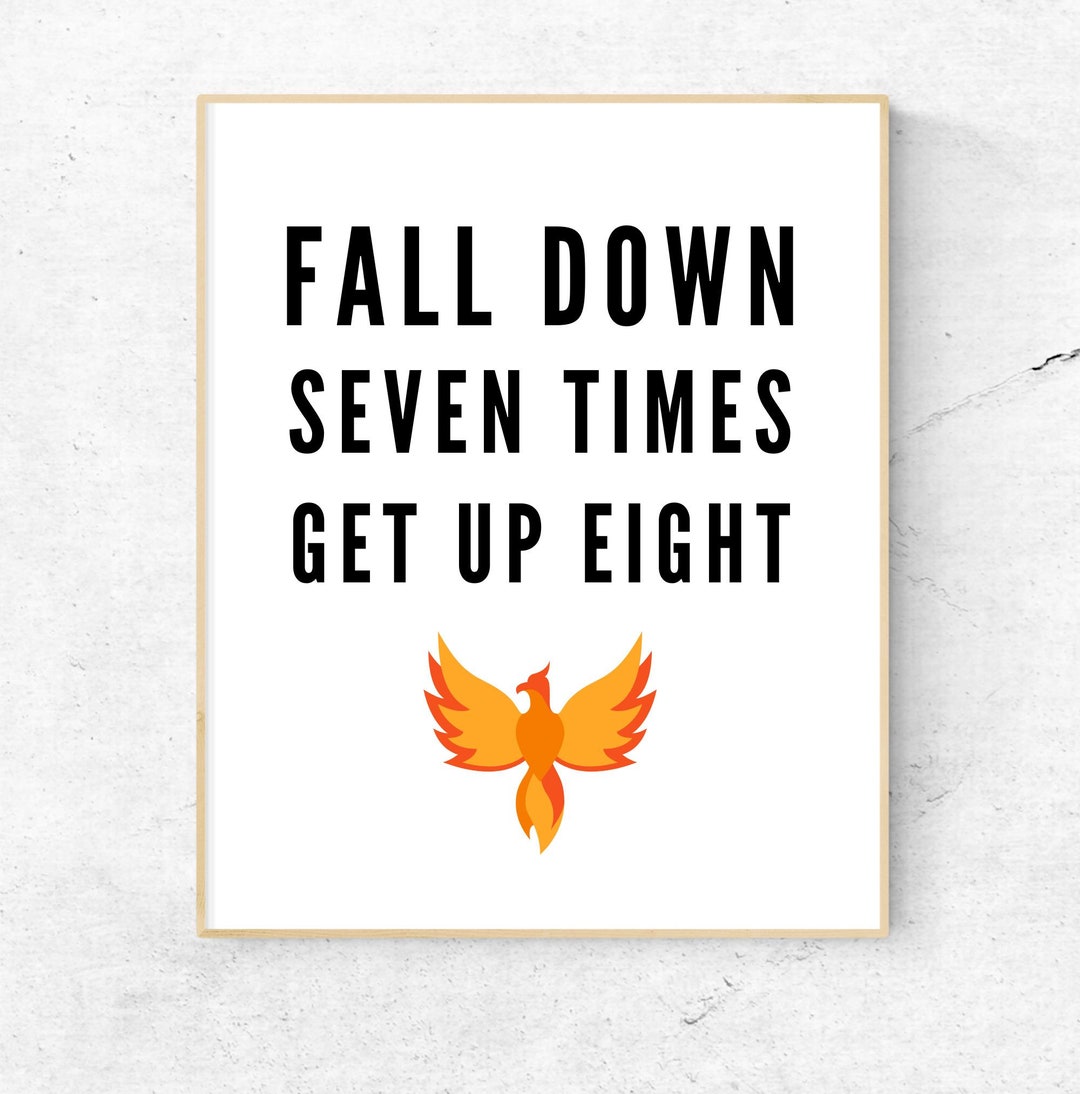 Fall Down Seven Times Motivation, Instant Download Art, Downloadable ...