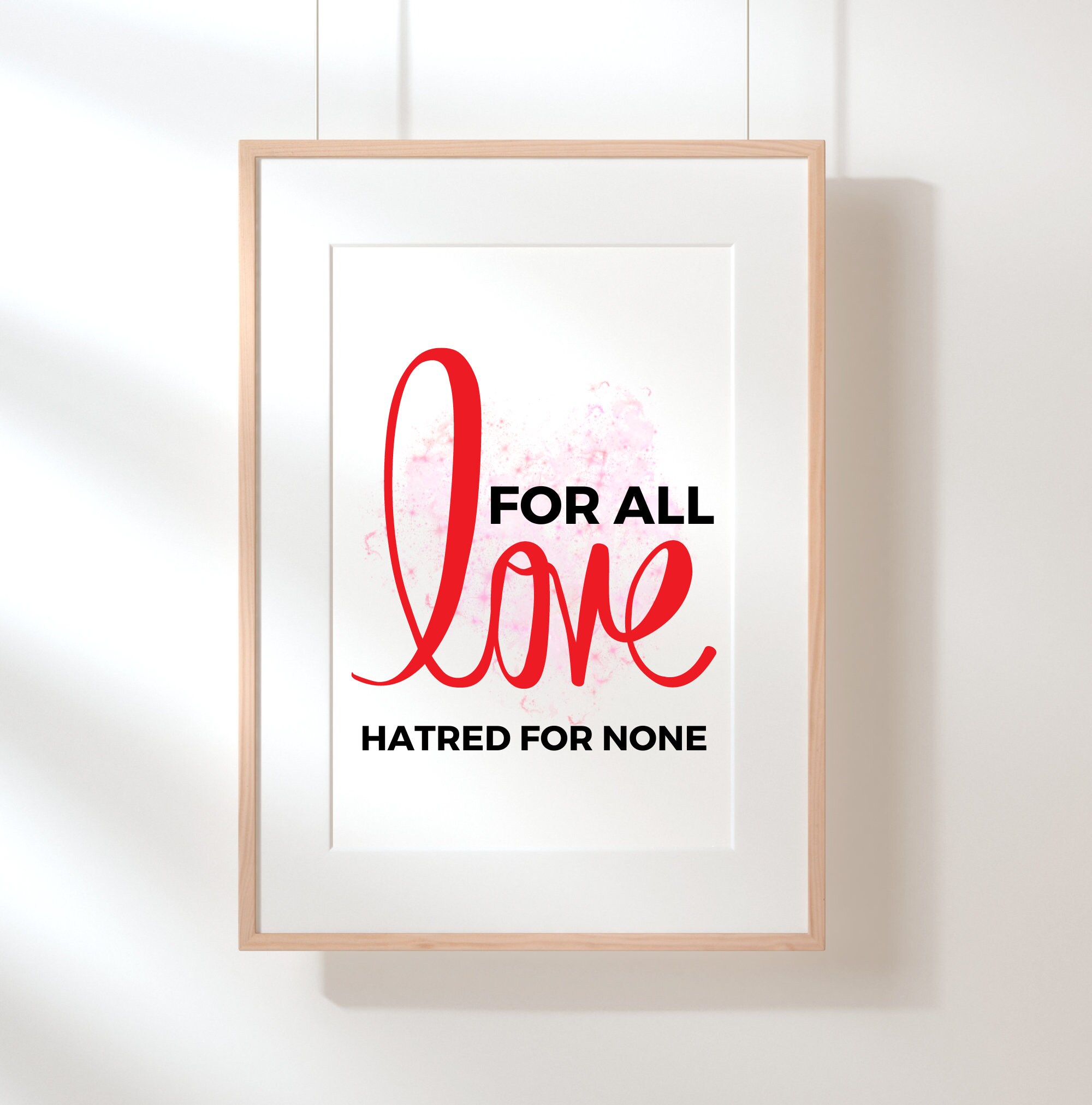 Love for All Hatred for Non, Printable Wall Art Quotes, Downloadable ...