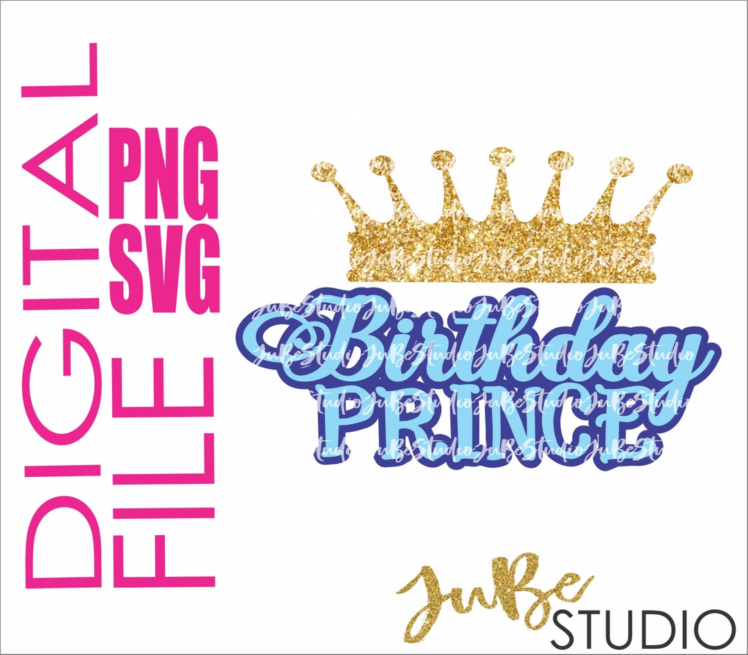 Crown Svg, Prince Svg, Birthday Boy Svg, Birthday Prince Svg, 1st ...