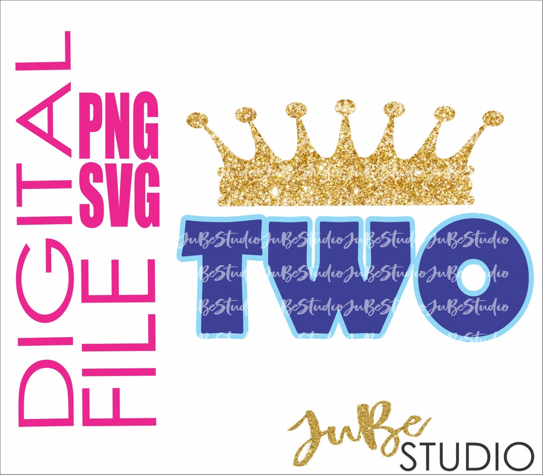 2nd Birthday SVG, Two Svg, Birthday Prince Svg, Birthday Boy SVG, Two ...