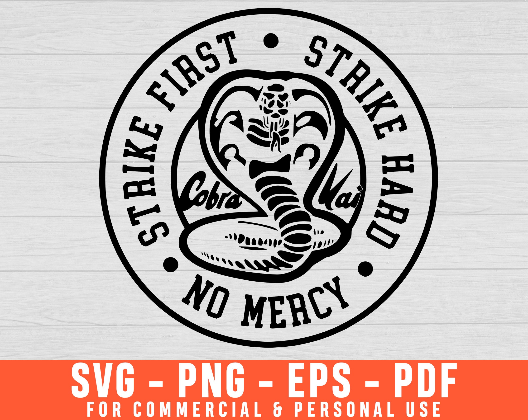 Cobra Kai Svg Strike First Svg Strike Hard Svg No Mercy - Etsy México